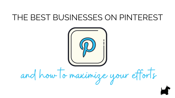 Best Businesses on Pinterest - GREAT SCOTT SOCIAL MEDIA